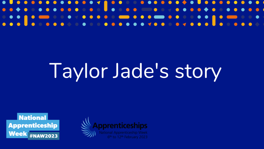 National Apprenticeship Week 2023 - Taylor Jade Owen - Livv